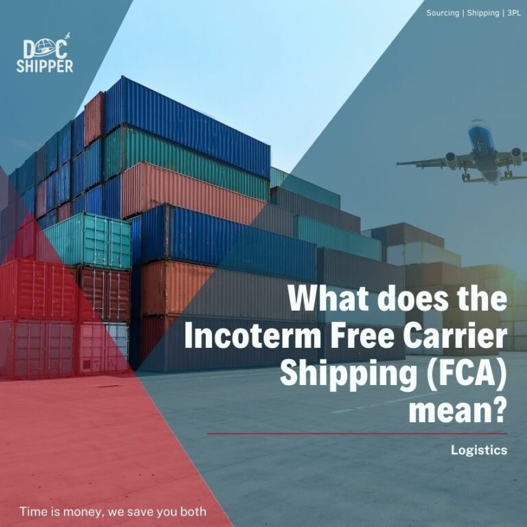 What does the Incoterm Free Carrier Shipping (FCA) mean? 🥇DocShipper China